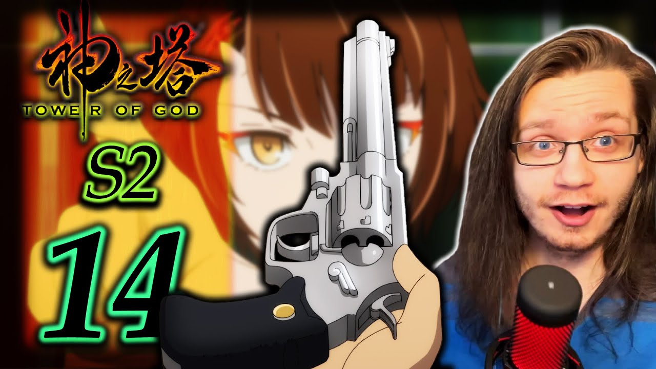 We've Got GUNS now ?! | Tower Of God Season 2 Episode 14 Reaction - YouTube