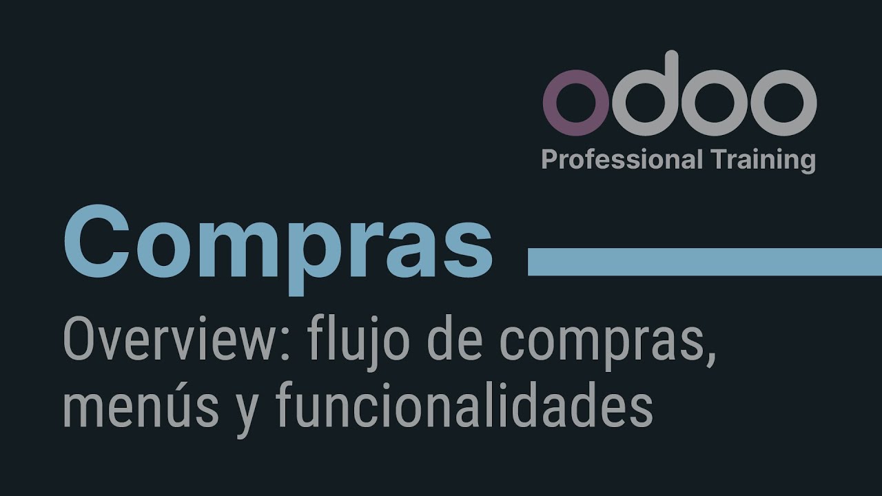Compras Odoo - Overview: flujo de compras, menús y funcionalidades ...