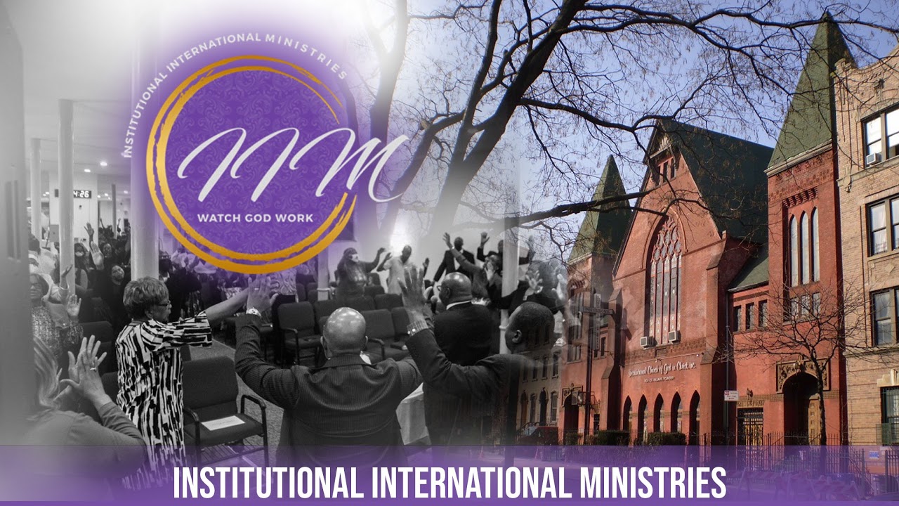 Institutional International Ministries Live Stream - YouTube