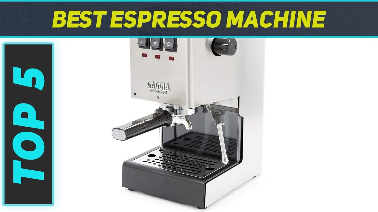 Top 5 Best Espresso Machine in 2024 - YouTube
