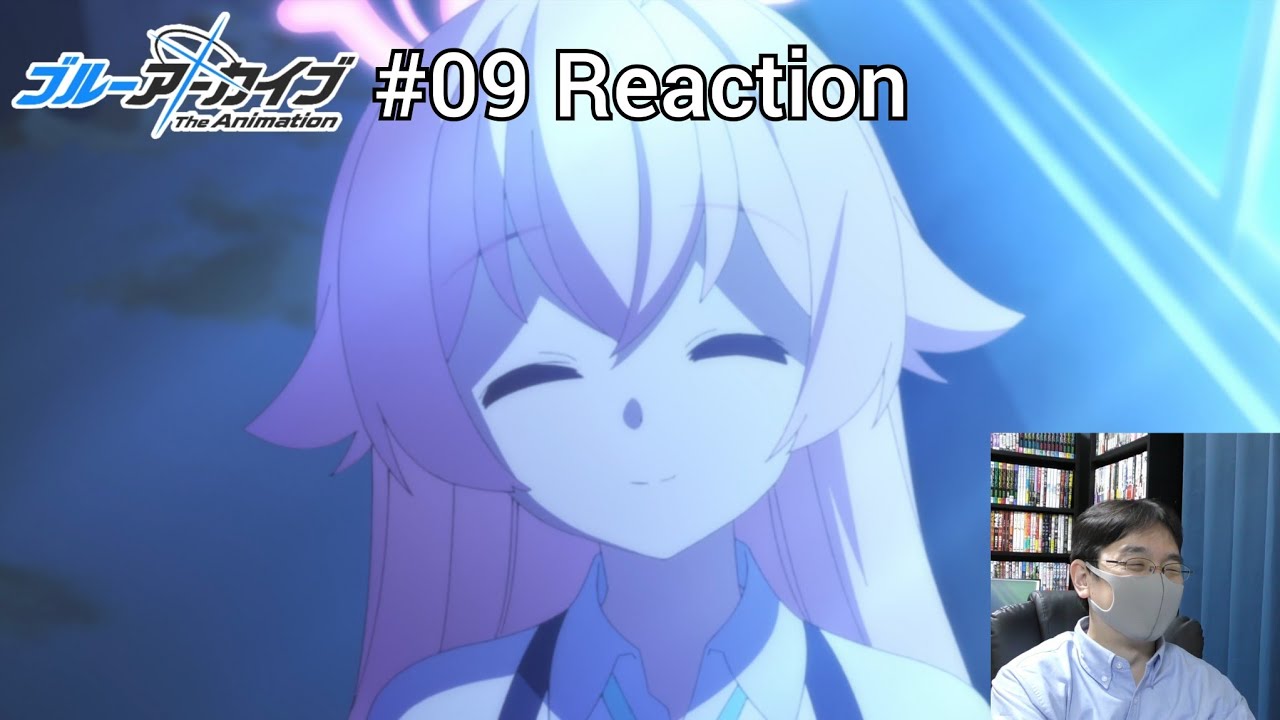 「ブルーアーカイブ The Animation」09話 リアクション Blue Archive The Animation Episode ...