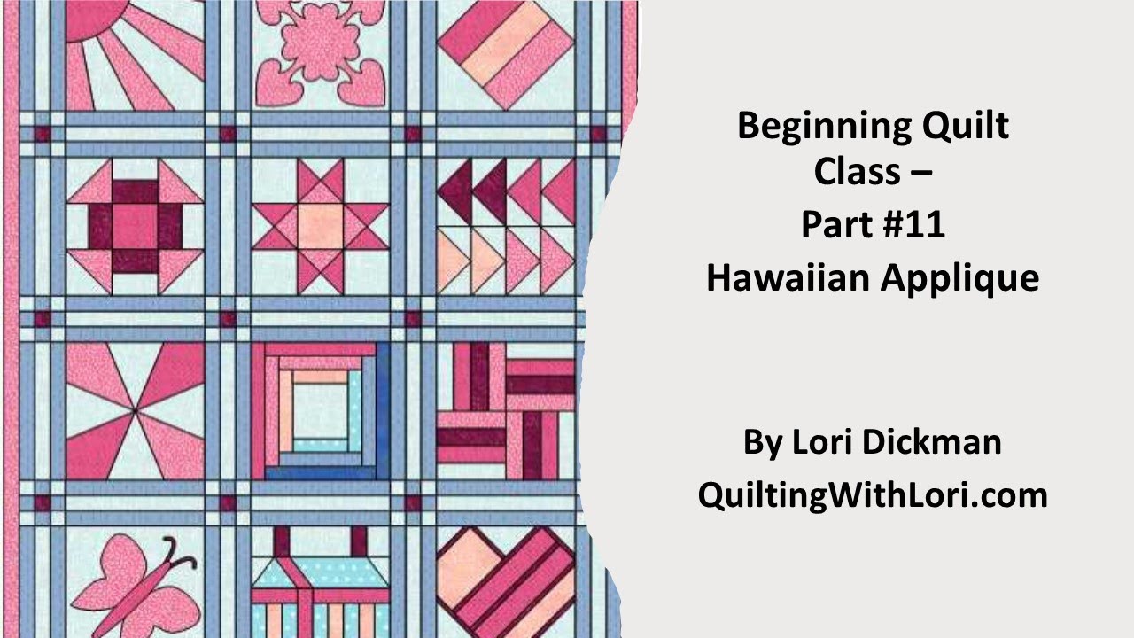 Beginning Quilt Class Pt 11 Needle-turn Hawaiian Applique - YouTube