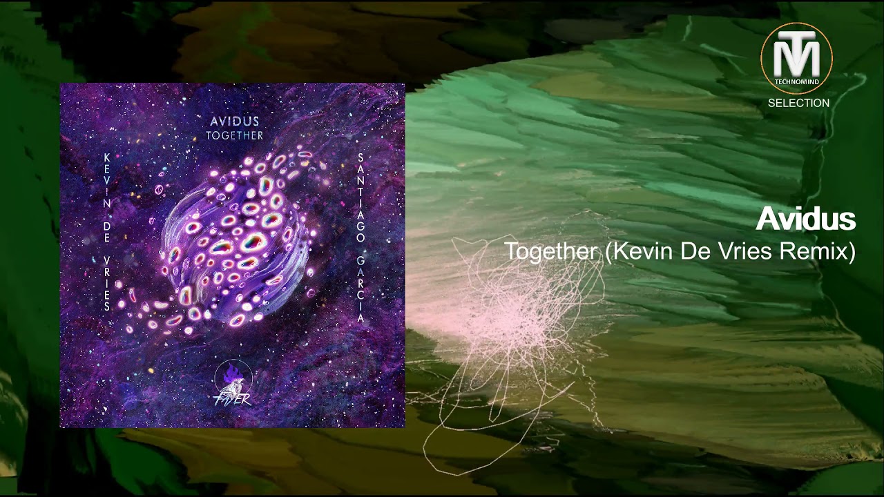 Avidus - Together (Kevin De Vries Forever Young Remix) [Fayer] - YouTube