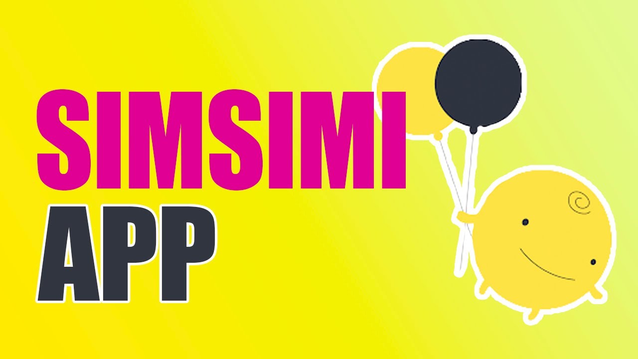 Simsimi | Best Talk App with Simsimi - YouTube