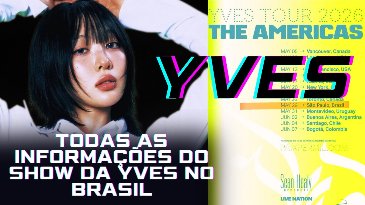 TODAS AS INFORMAÇÕES DO SHOW DA YVES NO BRASIL - YouTube