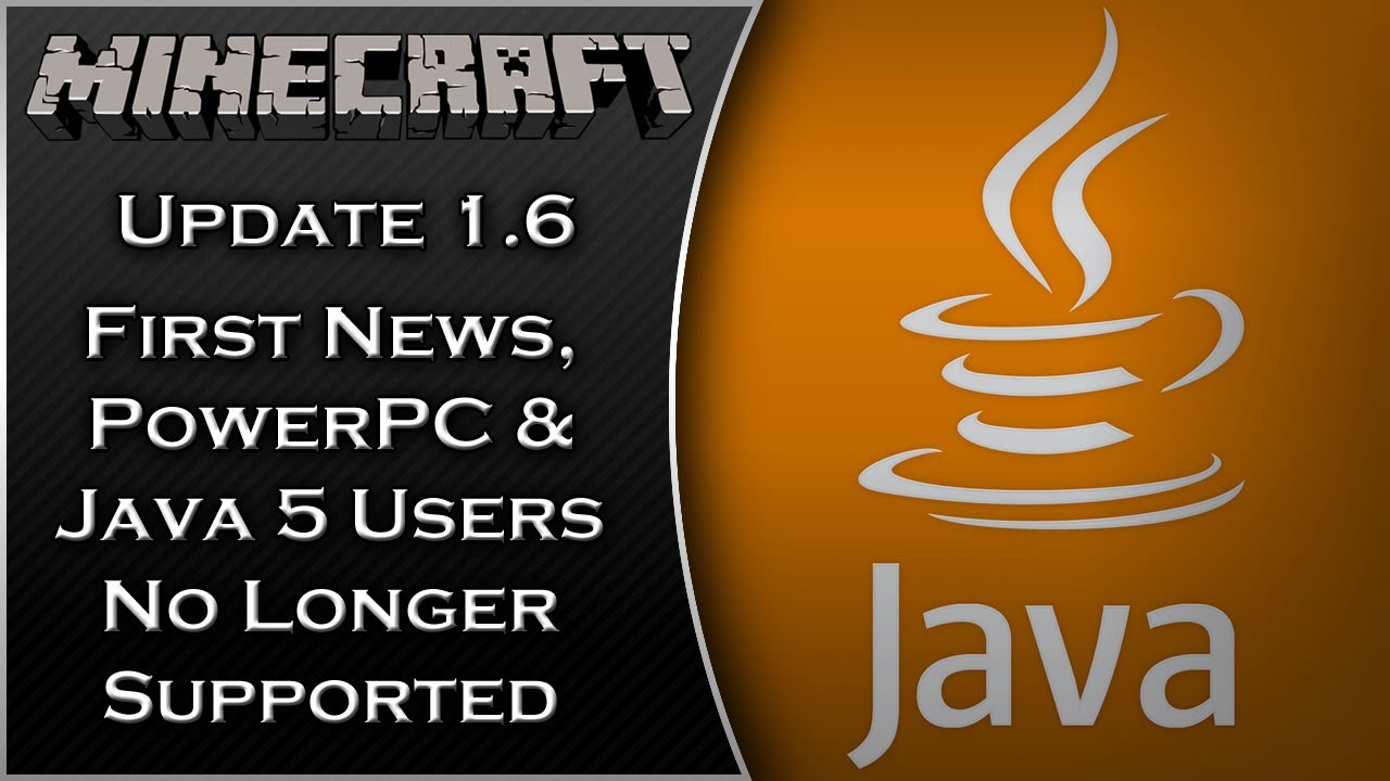 Minecraft: 1.6 Update - First News! PowerPC And Java 5 Users No Longer ...