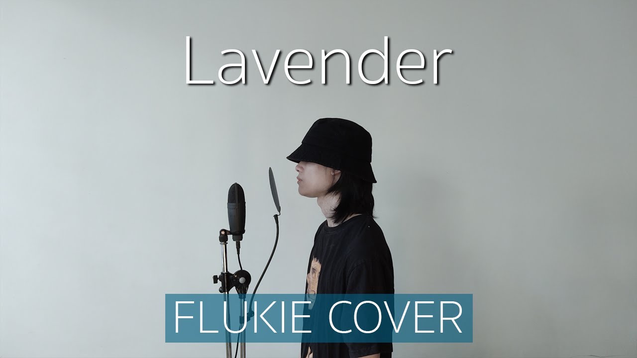 Lavender (ลาเวนเดอร์) - Patrickananda // FLUKIE COVER - YouTube