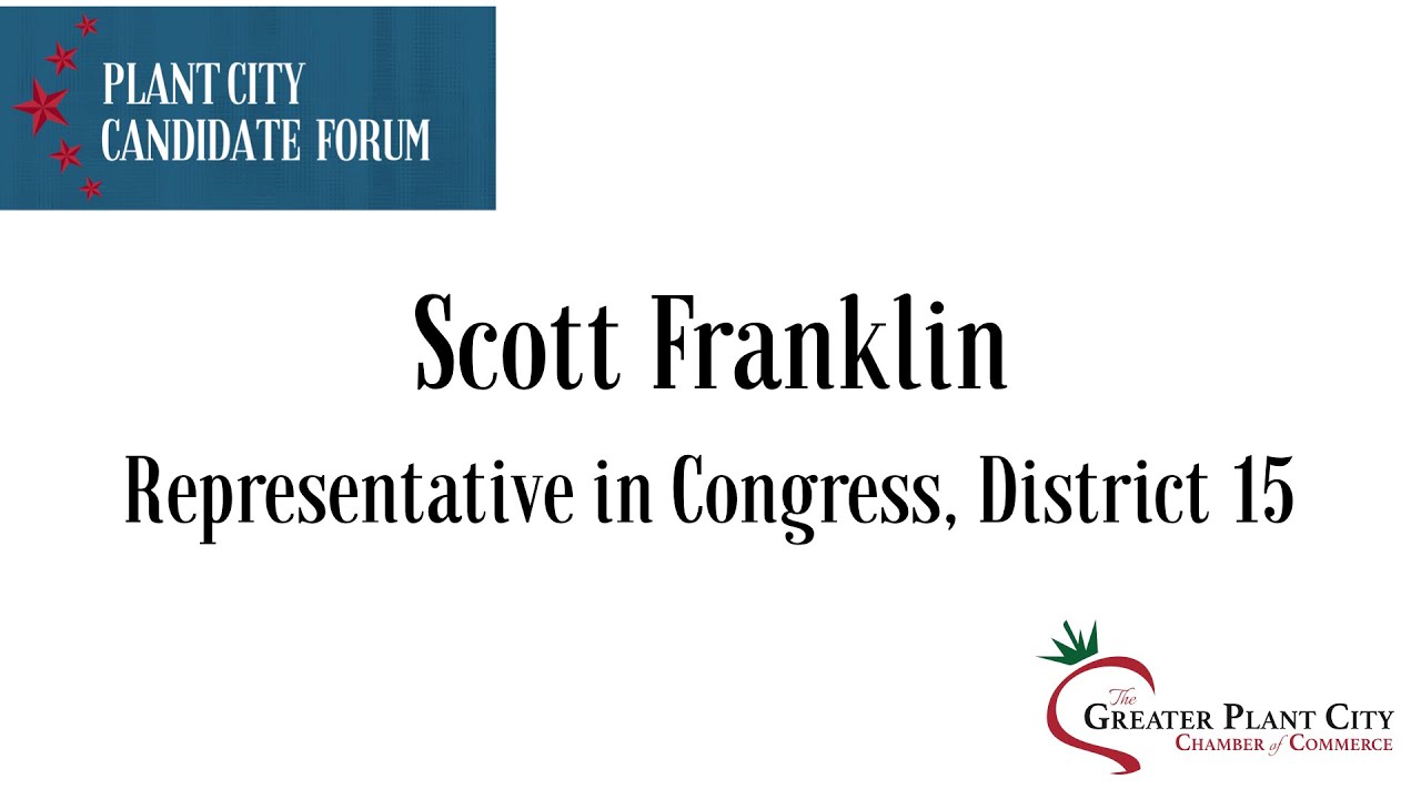 Scott Franklin, Representative in Congress District 15 - YouTube