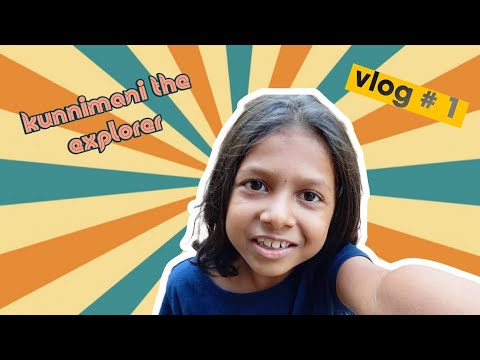 [Kunnimani the Explorer] first vlog.. - YouTube