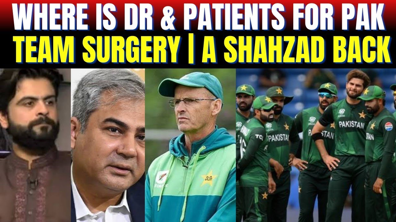 Where is Dr & patients for Pak team surgery | A Shahzad request to PCB ...
