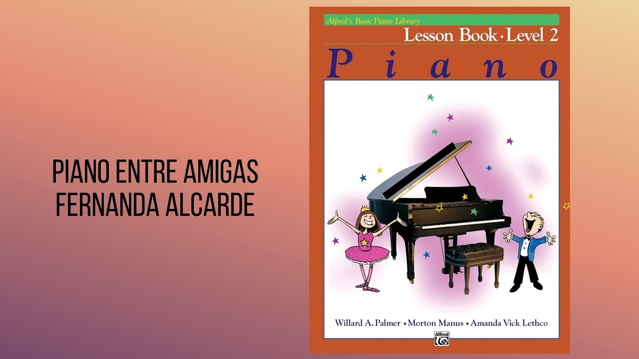Sarasponda Alfreds Basic Piano Library Lesson Book Level 2 - YouTube