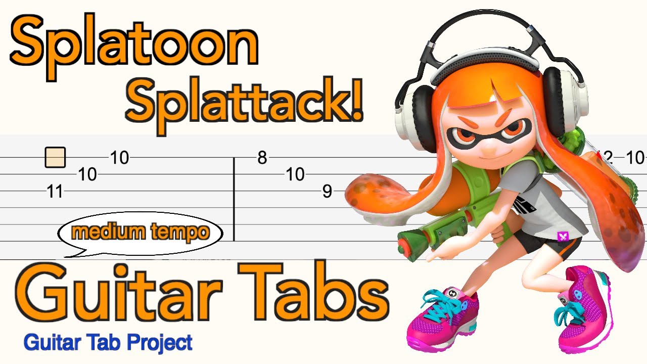 Splatoon - Splattack! | スプラトゥーン メインテーマ | Guitar Tab（タブ譜）| Medium Tempo - YouTube