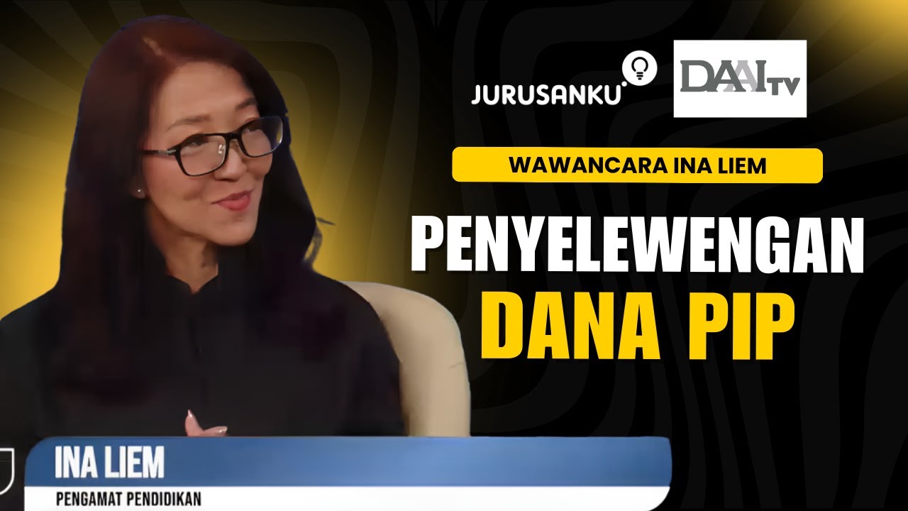 Penyelewengan Dana Program Indonesia Pintar (PIP) | Ina Liem on DAAI TV ...