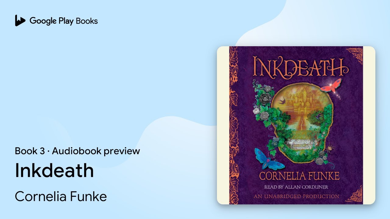 Inkdeath Book 3 by Cornelia Funke · Audiobook preview - YouTube