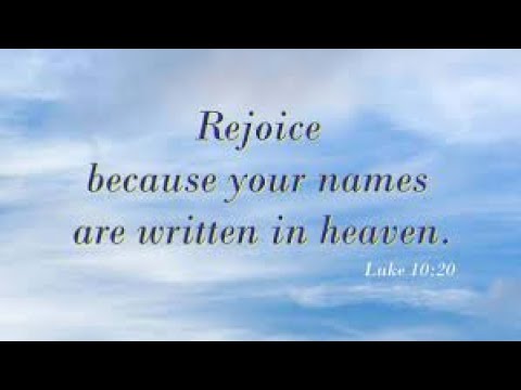 Rejoice That Your Name Is Written - YouTube