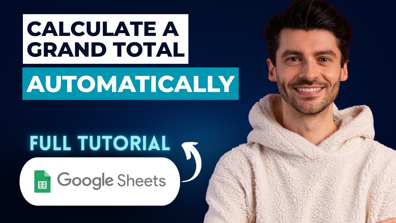 How to Calculate a Grand Total Automatically in Google Sheets on ...