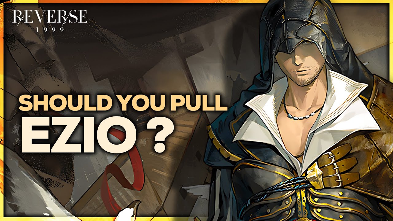 SHOULD YOU PULL EZIO? | Reverse: 1999 - YouTube