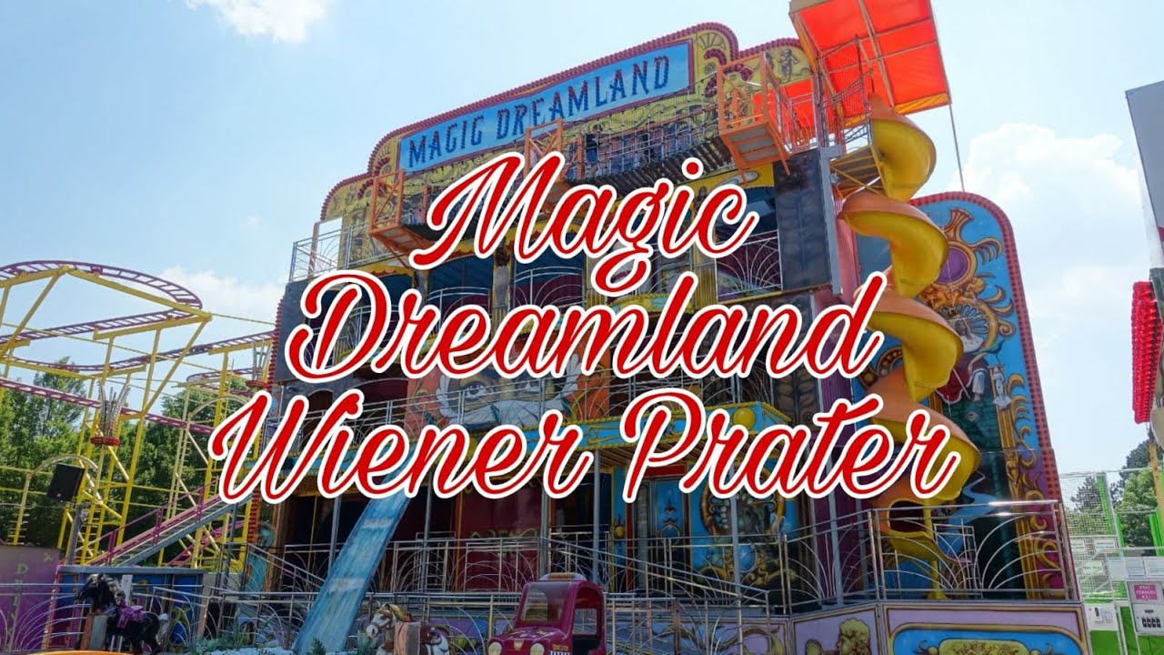 Magic Dreamland Wiener Prater Walktrough Off/On Ride - YouTube