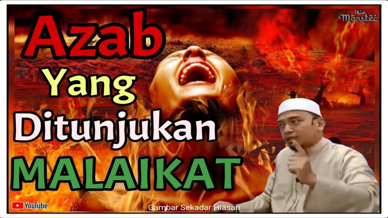Azab Yang Ditunjukan Oleh Malaikat-Ustaz Wadi Anuar - YouTube