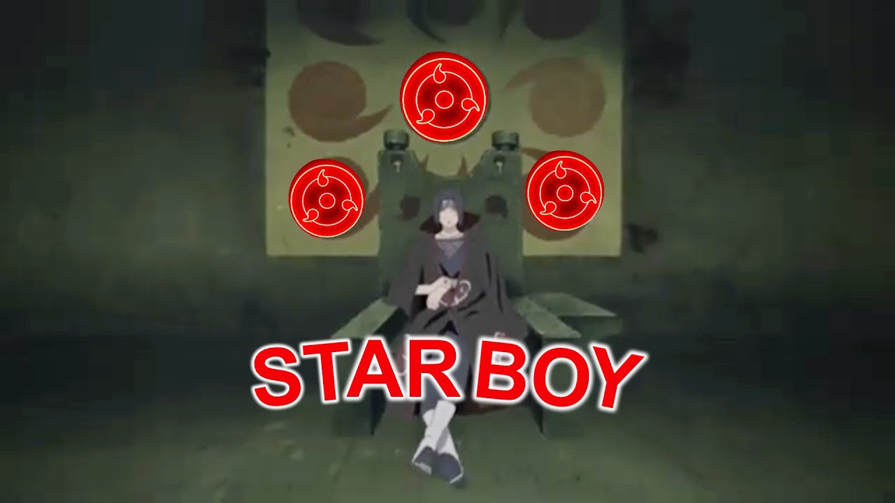 Itachi Starboy Edit - YouTube
