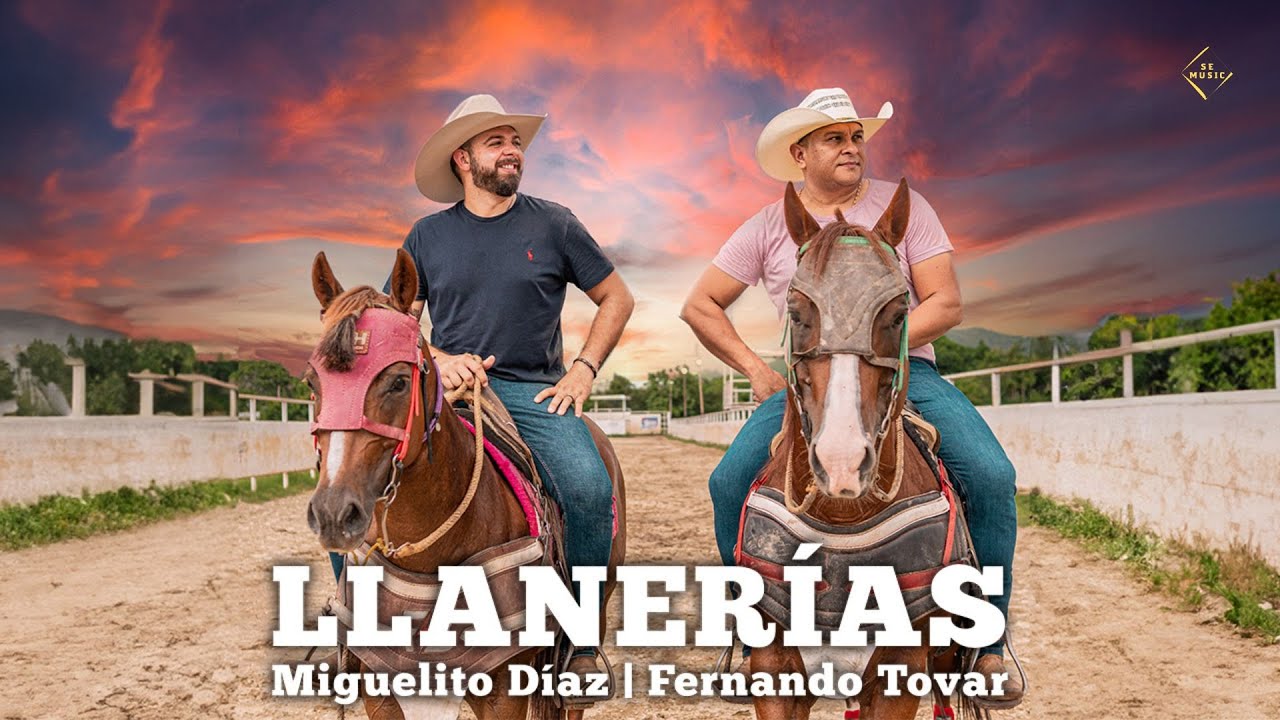 Fernando Tovar, Miguelito Díaz – Llanerías (Vídeo Oficial) - YouTube
