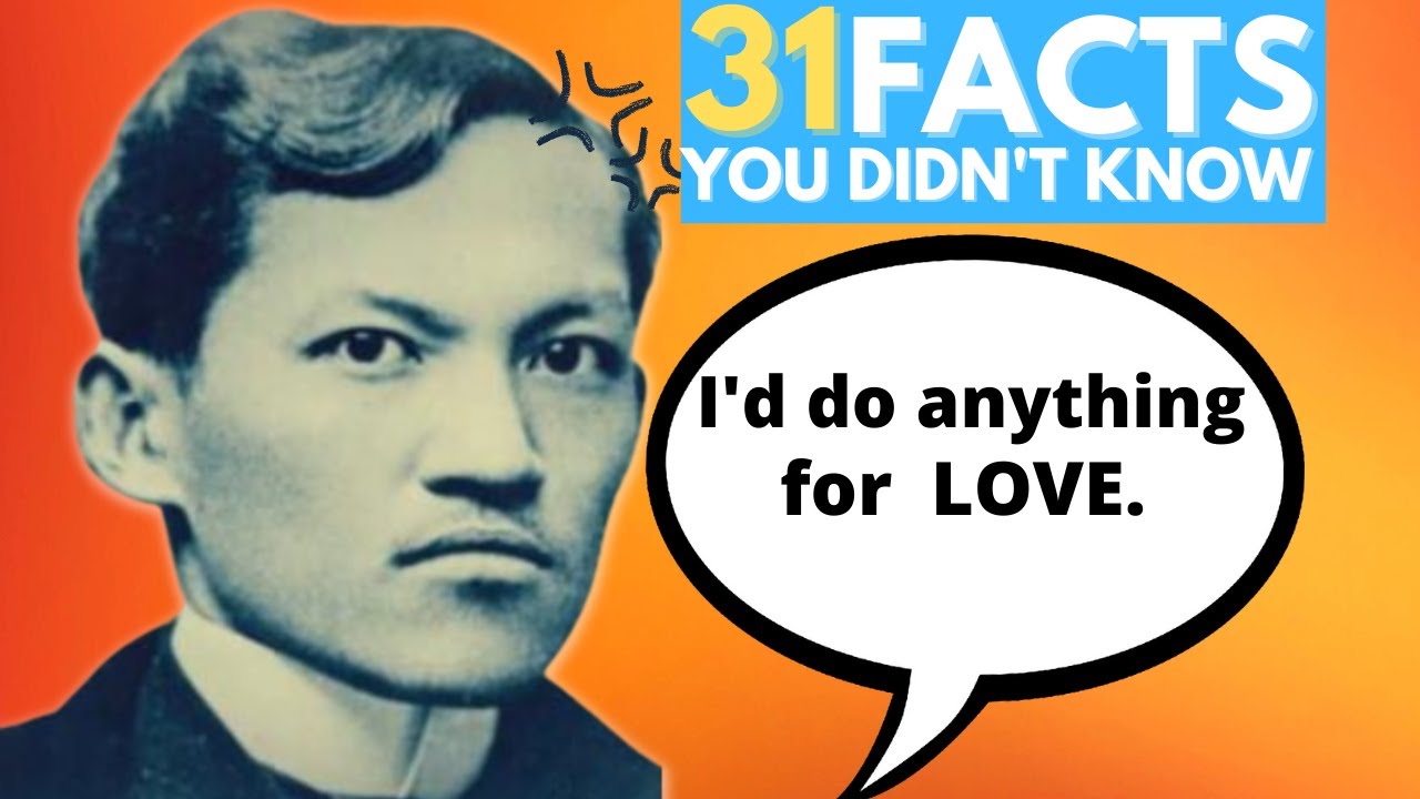 31 MIND BOGGLING Facts ABOUT JOSE RIZAL| Philippines's National Hero ...