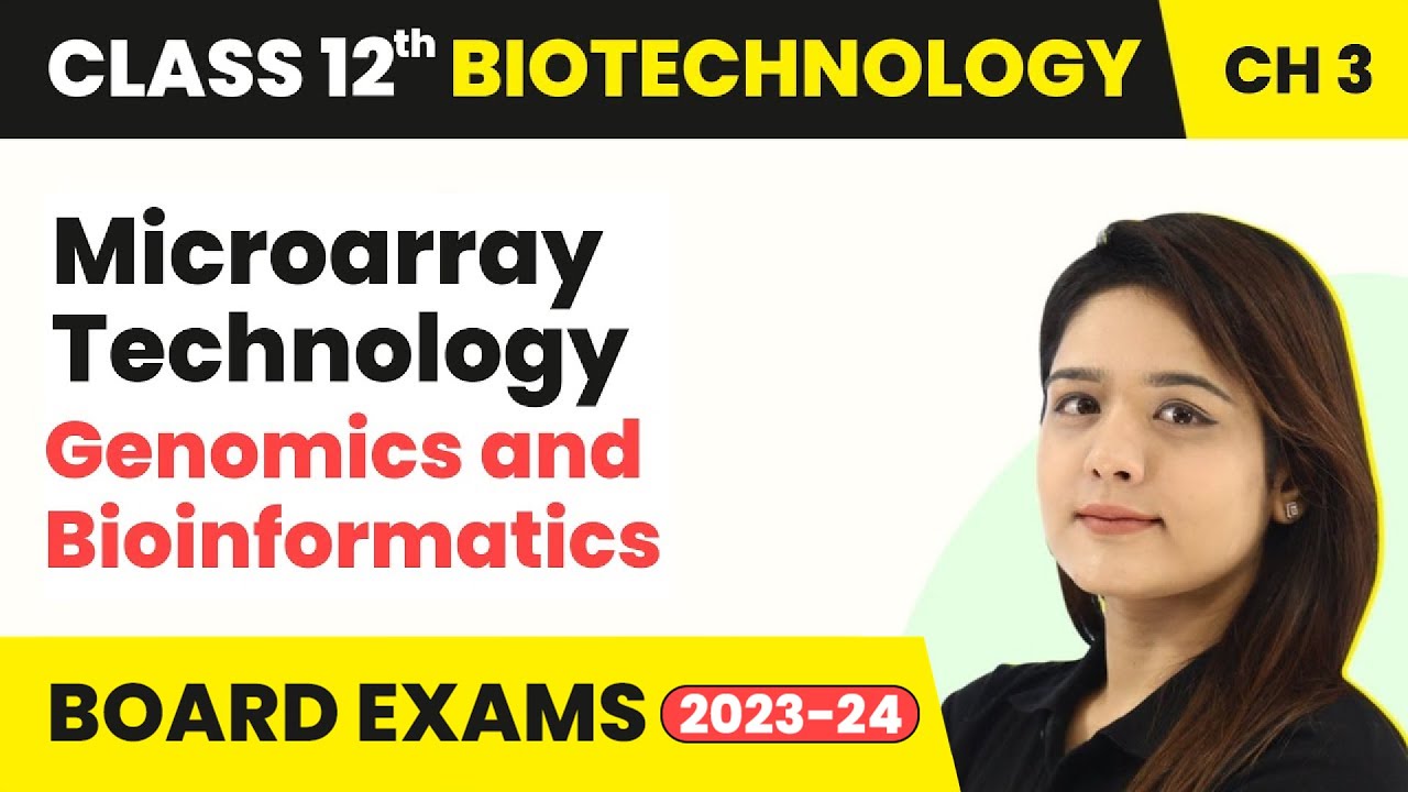 Microarray Technology - Genomics and Bioinformatics | Class 12 Biotechnology Chapter 3 - YouTube