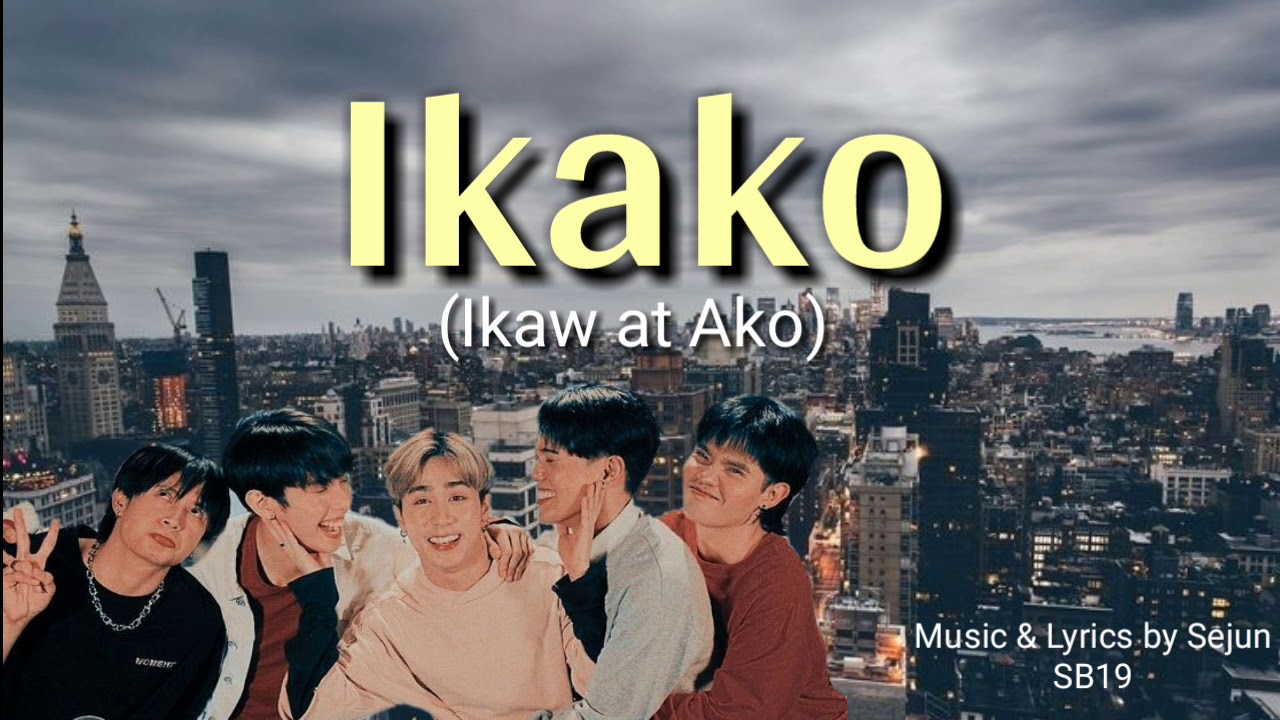 SB19-IKAKO|| (Lyrics) - YouTube
