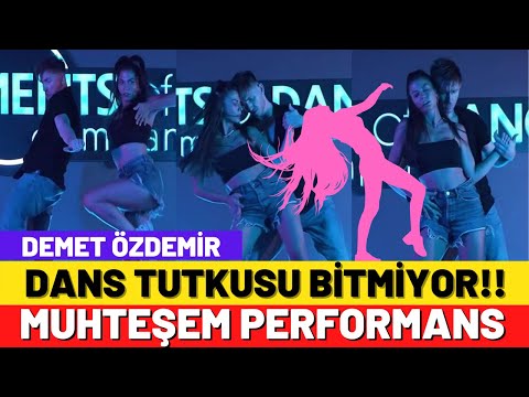 Demet Özdemir'den muhteşem dans performansı!