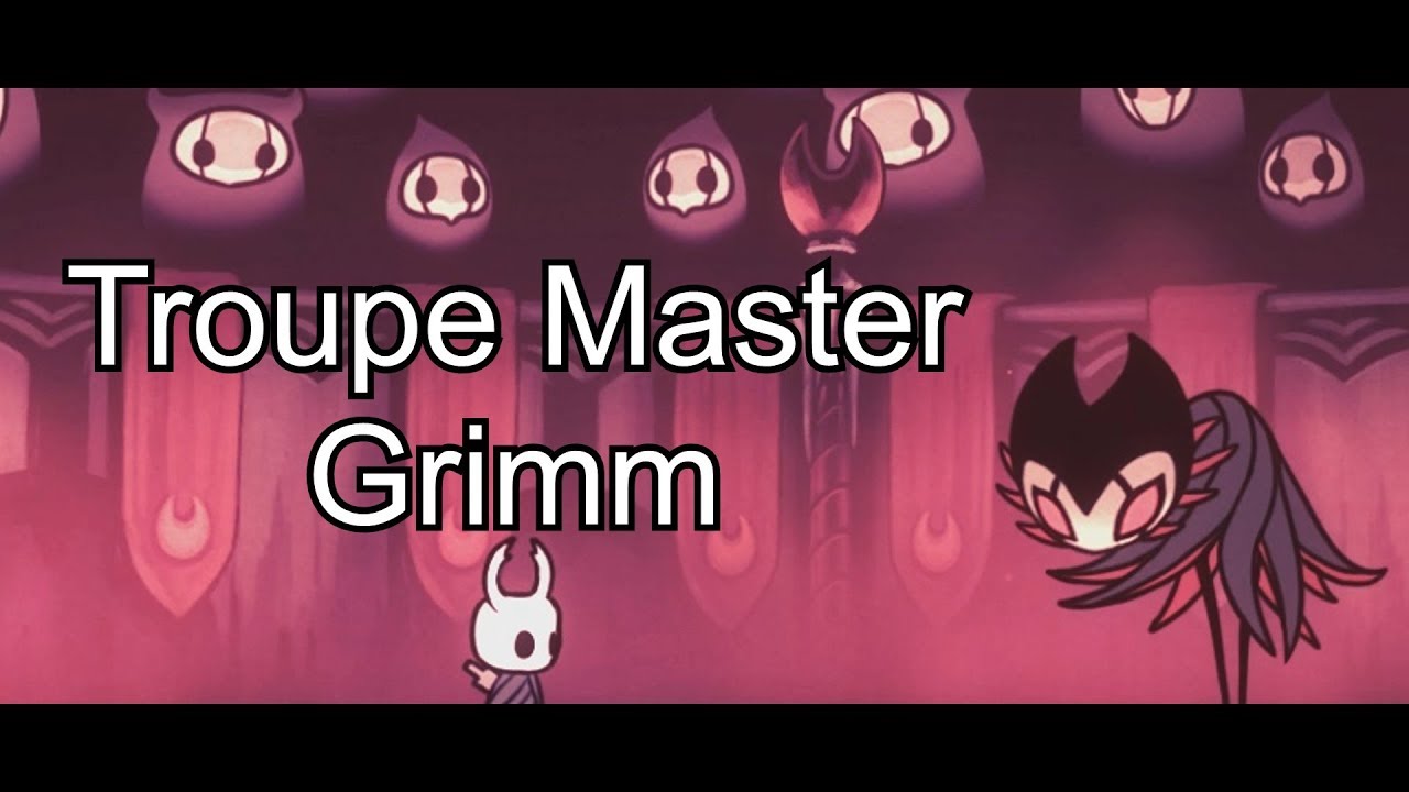 Hollow Knight Troupe Master Grimm Grimm Troupe Dlc Youtube 5865