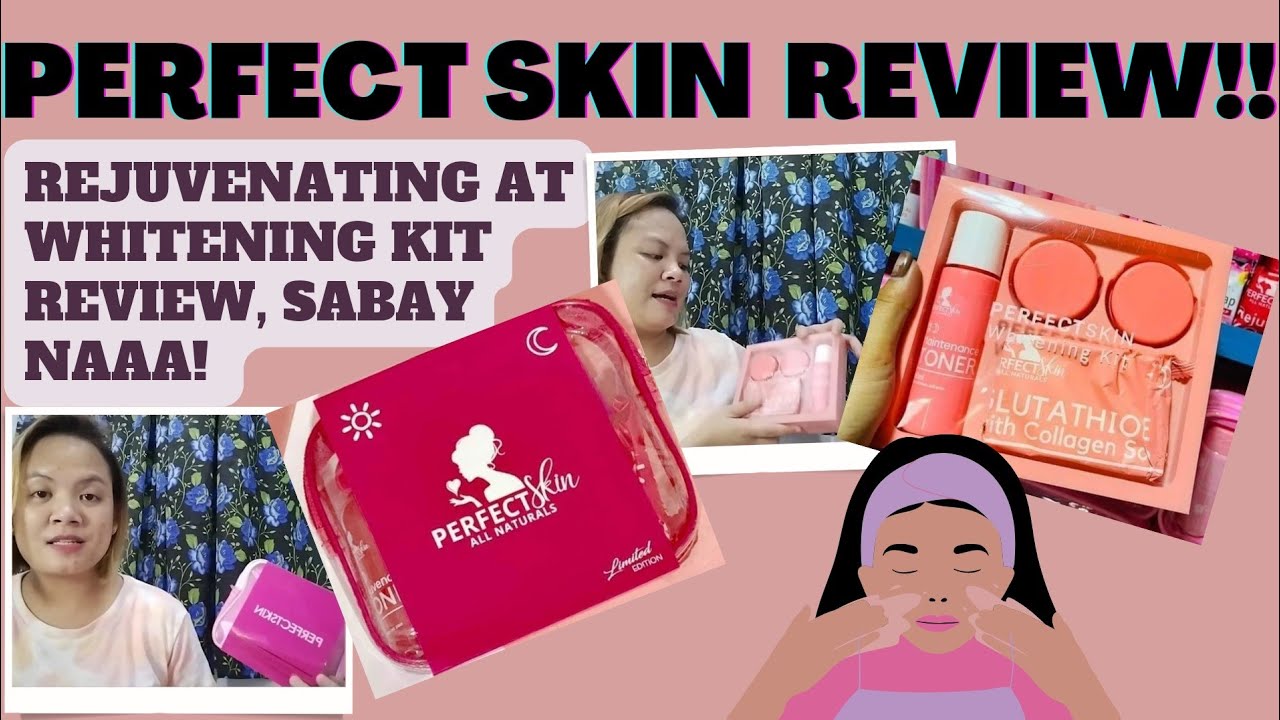 PERFECT SKIN Review|Rejuvenating set and Whitening kit - YouTube