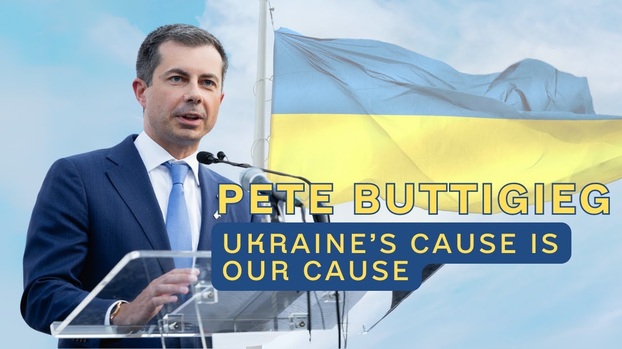 Pete Buttigieg: Ukraine defends not only its freedom but ours ...