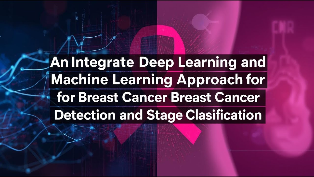 An Integrated Deep Learning Approach for Breast Cancer Detection and ...