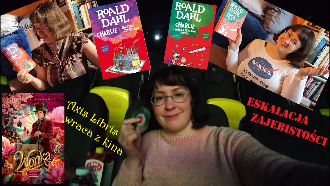 🍫"CHARLIE I FABRYKA CZEKOLADY" Roald Dahl / "WONKA" 📽️Axis Libris wraca z kina🍿 i omawia książki ...