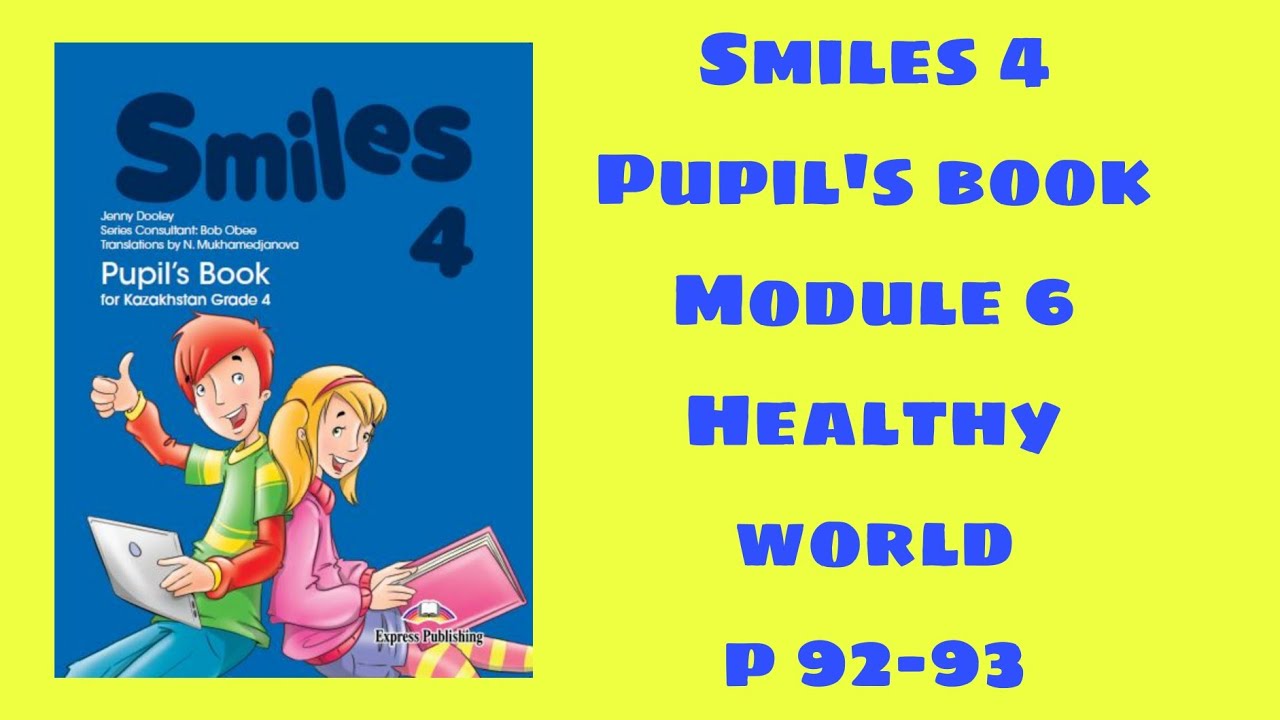 Ағылшын тілі 4 сынып 92 93 Smiles 4 P 92 93 Youtube