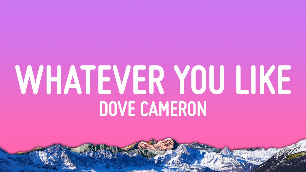 Dove Cameron - Whatever You Like - YouTube
