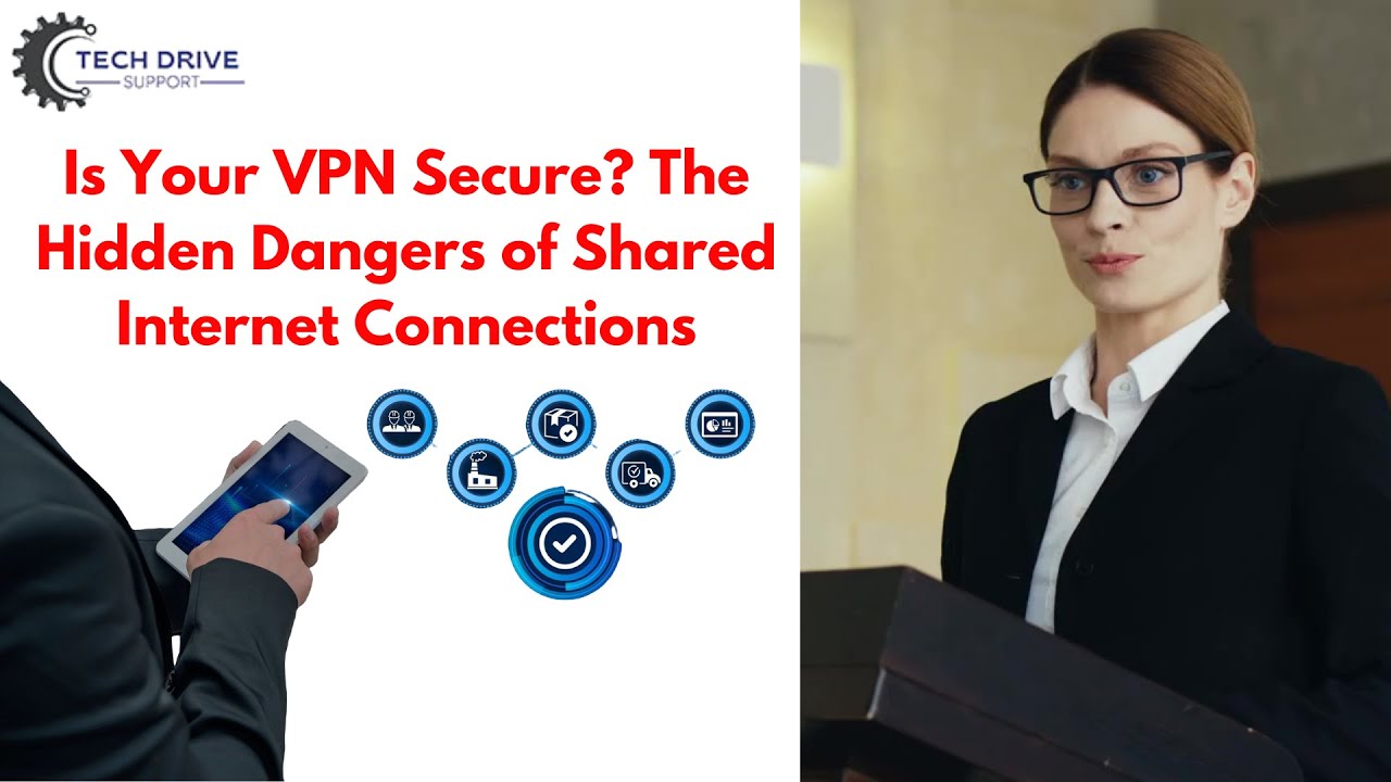Is Your VPN Secure The Hidden Dangers of Shared Internet Connections ...