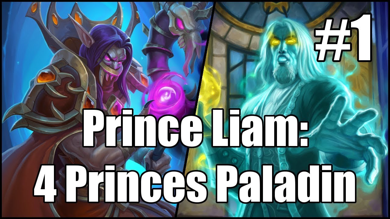 [Hearthstone] Prince Liam: 4 Princes Paladin (Part 1) - YouTube
