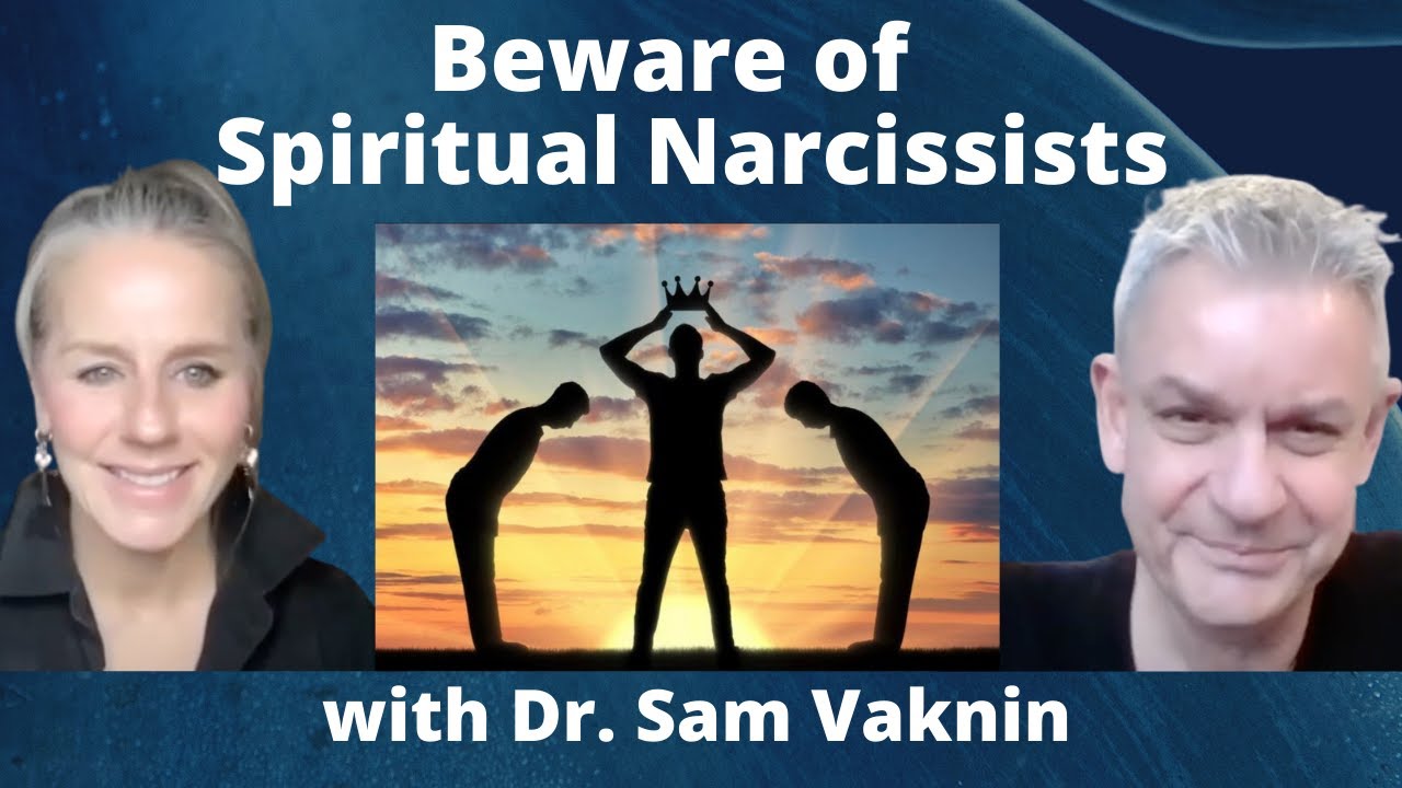 Beware of Spiritual Narcissists with Dr. Sam Vaknin | Lisa Alastuey ...