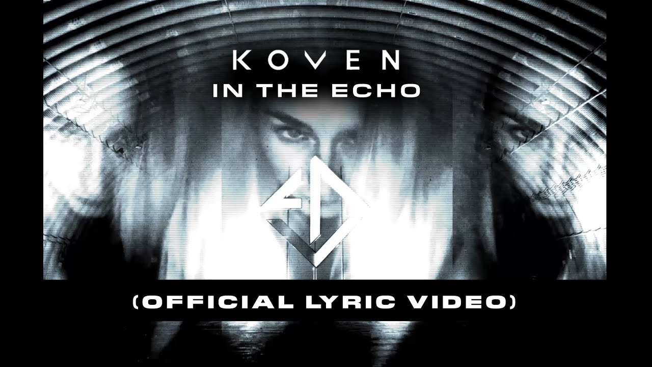 Koven - In The Echo (Official Lyric Video) - YouTube