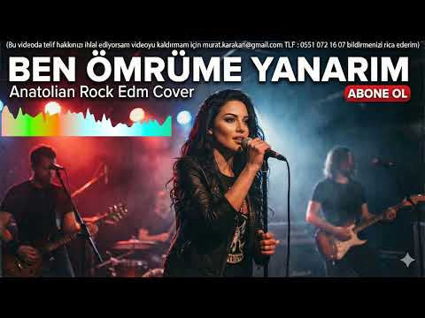 Ben Ömrüme Yanarım ( Anatolian Rock Edm Cover )