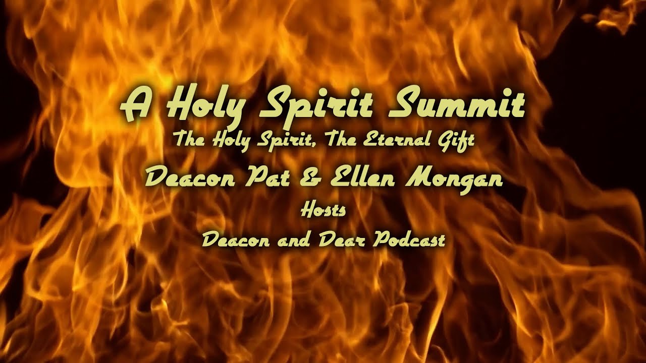 A Holy Spirit Summit: Deacon Pat & Ellen Mongan - YouTube