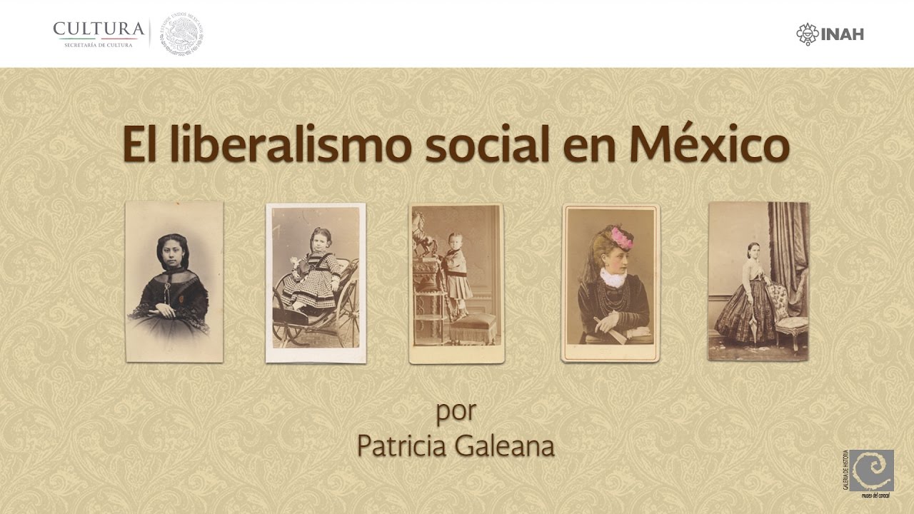 El liberalismo social en México - Conferencia de Patricia Galeana - YouTube