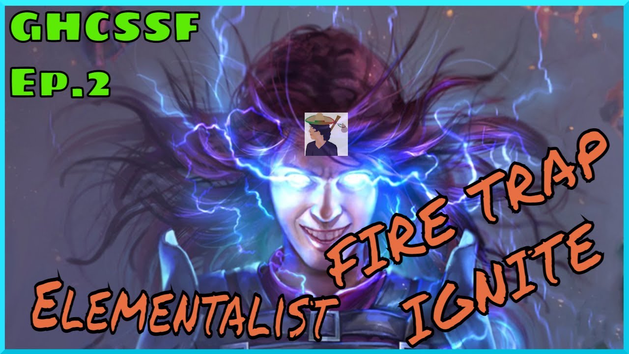 gHCSSF Fire Trap Elementalist Build Diary Ep.2 [PoE 3.17 Archnemesis ...