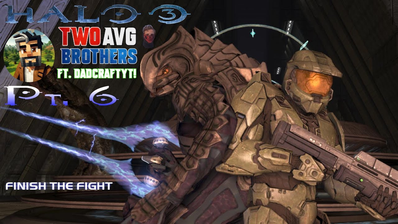 AVG Brother and Dad Play Halo 3 Pt. 6 - YouTube