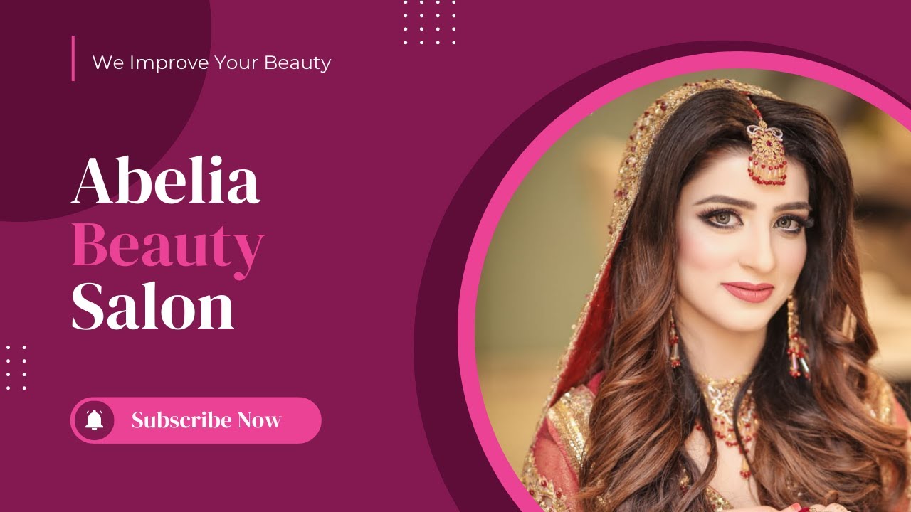 Abelia Beauty Salon Introduction | Beauty Classes | Makeup Classes ...