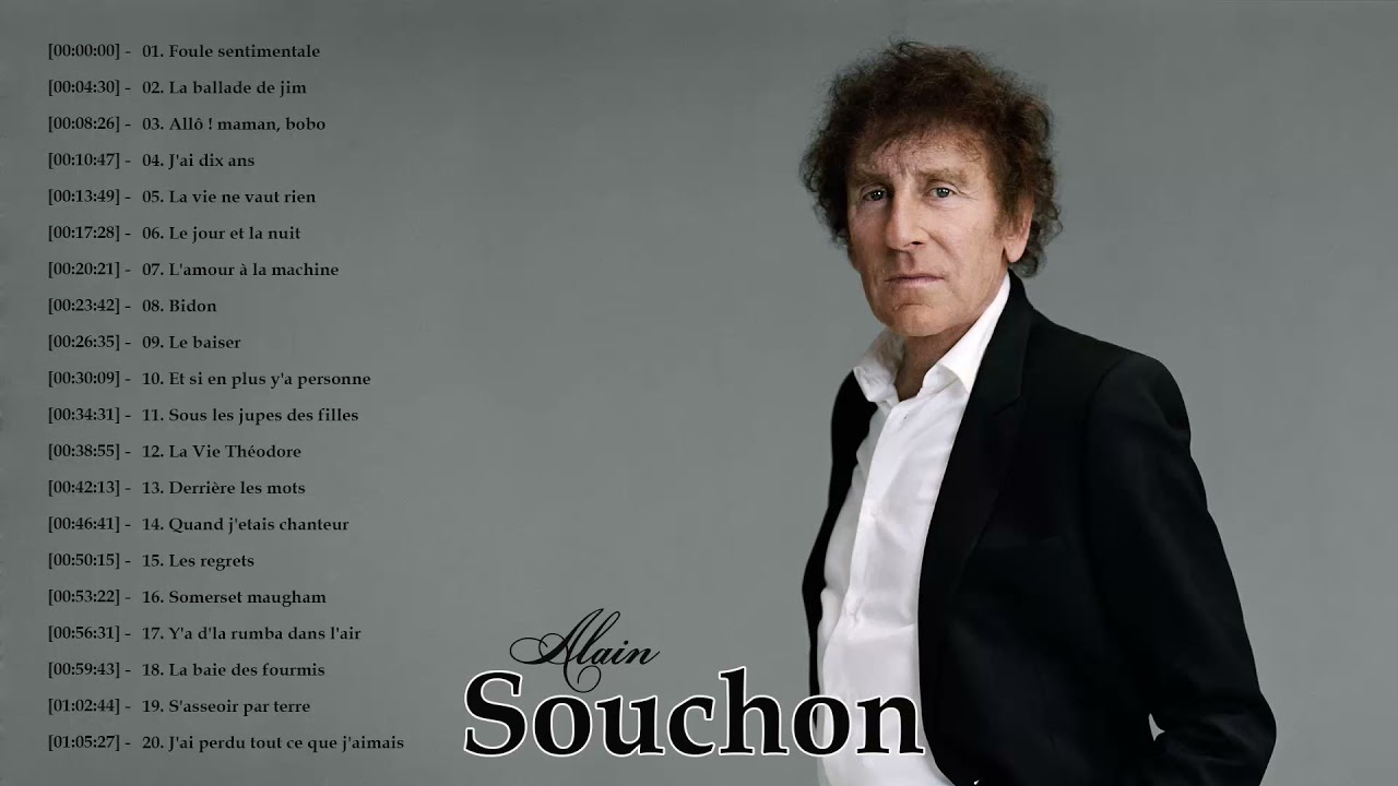 Alain Souchon Greatest Hits || Alain Souchon Album Complet || Alain ...
