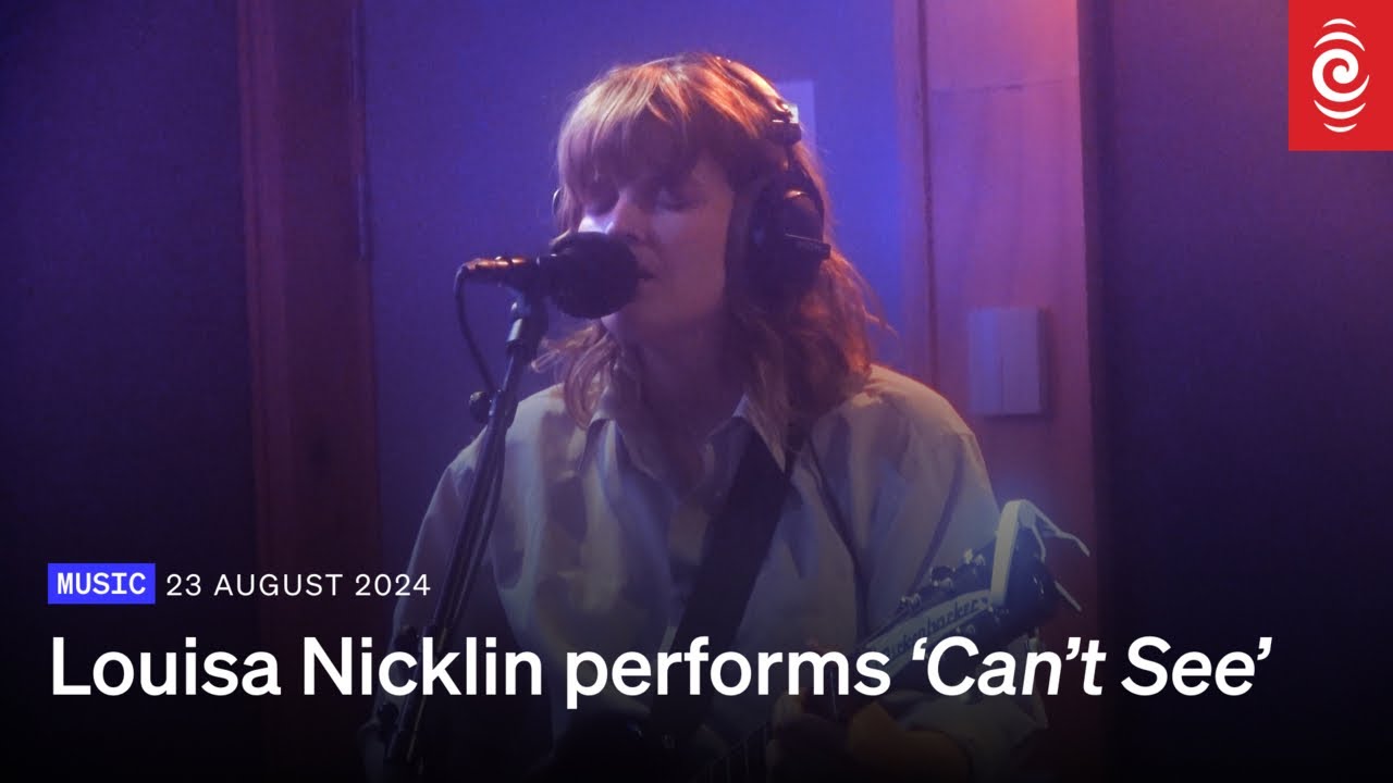 Louisa Nicklin performs ‘Can't See’ for NZ Live | 23 August 2024 | RNZ ...