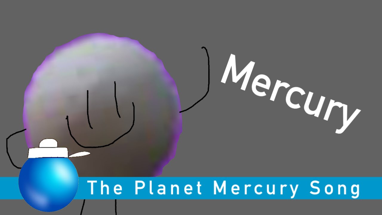 The Planet Mercury Song - YouTube