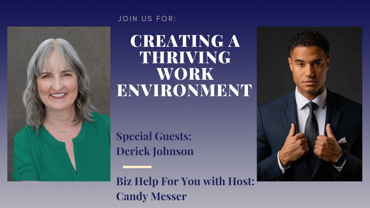 Creating a Thriving Work Environment with Derick Johnson - YouTube